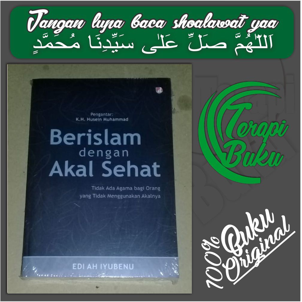 Jual Buku Berislam dengan Akal Sehat - Edi AH Iyubenu Ori Terapibuku ...