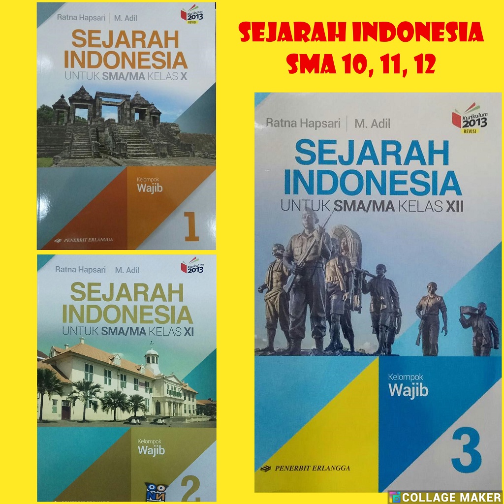 Jual Sejarah Indonesia SMA Kelas 10, 11, 12 (Kelompok Wajib - Kurikulum 2013 Revisi) (BUKU BARU ...