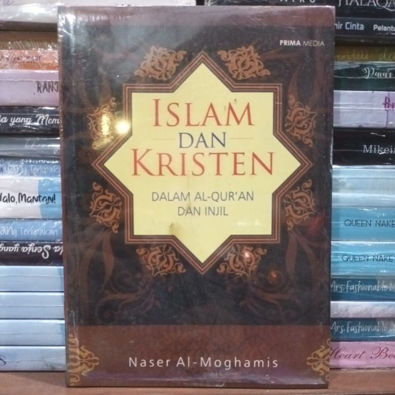 Jual Islam dan Kristen Dalam Al Qur'an dan Injil.Naser Al-Moghamis ...