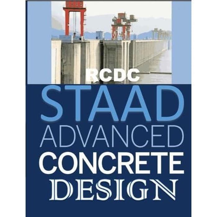 Jual STAAD Advanced Concrete Design RCDC Full Version (Via Email) | Shopee Indonesia
