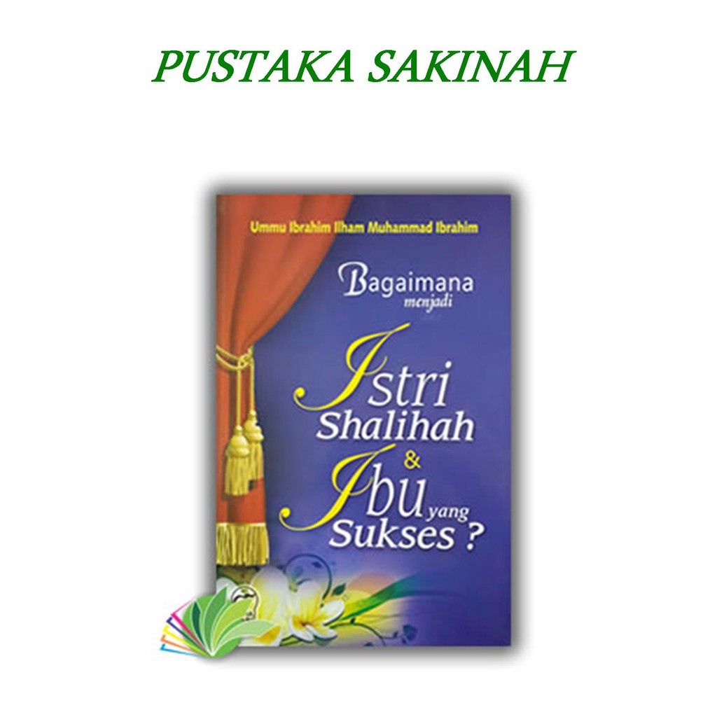 Jual BUKU ISLAM KELUARGA | Bagaimana Menjadi Istri Shalihah & Ibu yang ...