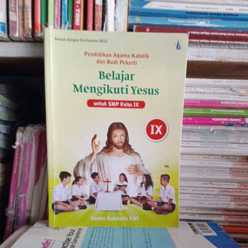 Jual BELAJAR MENGIKUTI YESUS UNTUK SMP KLS IX ORIGINAL KURIKULUM 2013 EDISI REVISI | Shopee ...