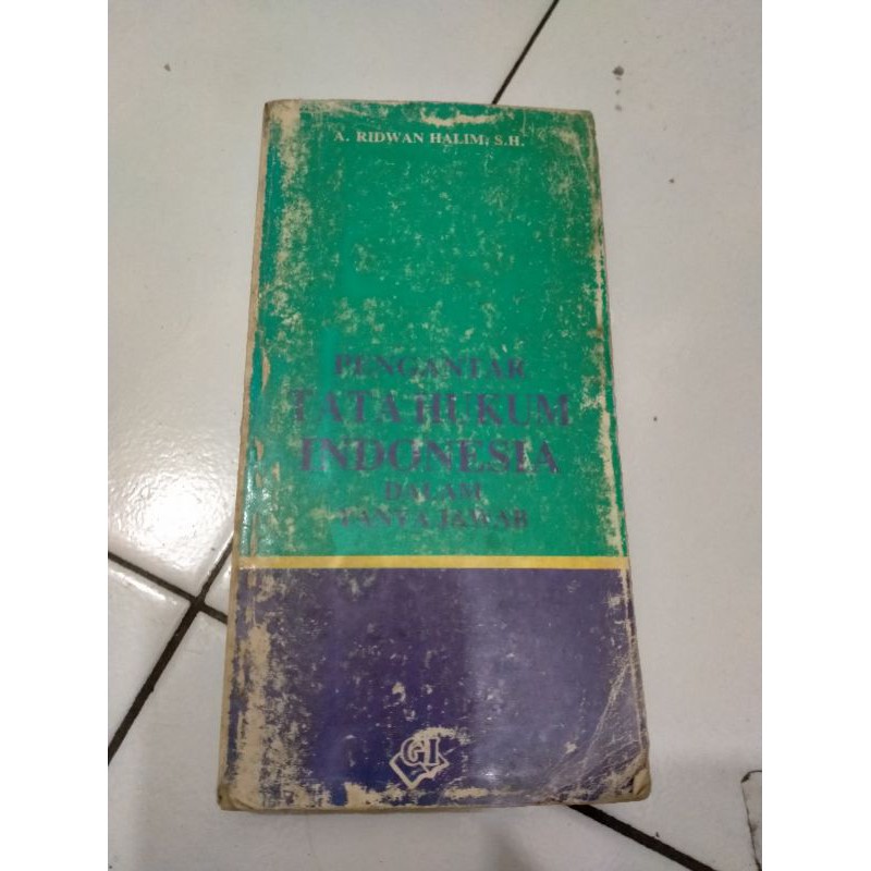 Jual Pengantar Tata Hukum Indonesia Dalam Tanya Jawab - Ridwan Halim | Shopee Indonesia
