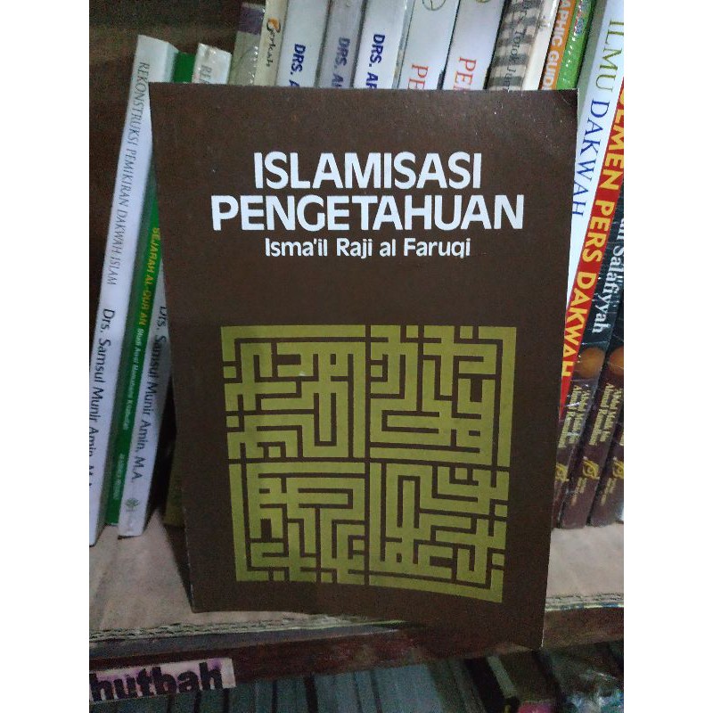Jual [Original] Buku Islamisasi Pengetahuan by Ismail Raji Al Faruqi ...