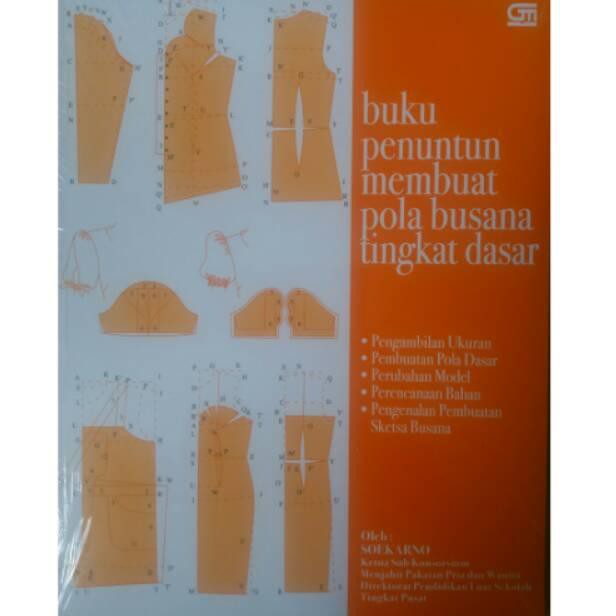 Jual Buku Belajar Menjahit " Buku Penuntun Membuat Pola Busana Tingkat Dasar (KODE F5771 ...