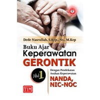 Jual Buku Ajar Keperawatan Gerontik : Jilid 1 (dengan Pendekatan Asuhan Keperawatan NANDA, NIC ...