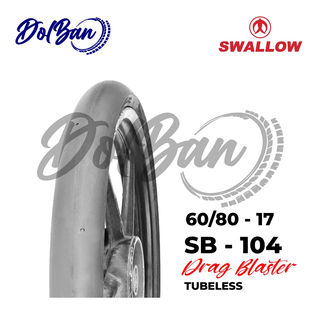 Jual BAN LUAR MOTOR SWALLOW 60/80-17 RING 17 SB-104 DRAG BLASTER ...