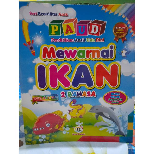 Jual SERI KREATIFITAS ANAK PAUD PENDIDIKAN ANAK USIA DINI : MEWARNAI ...