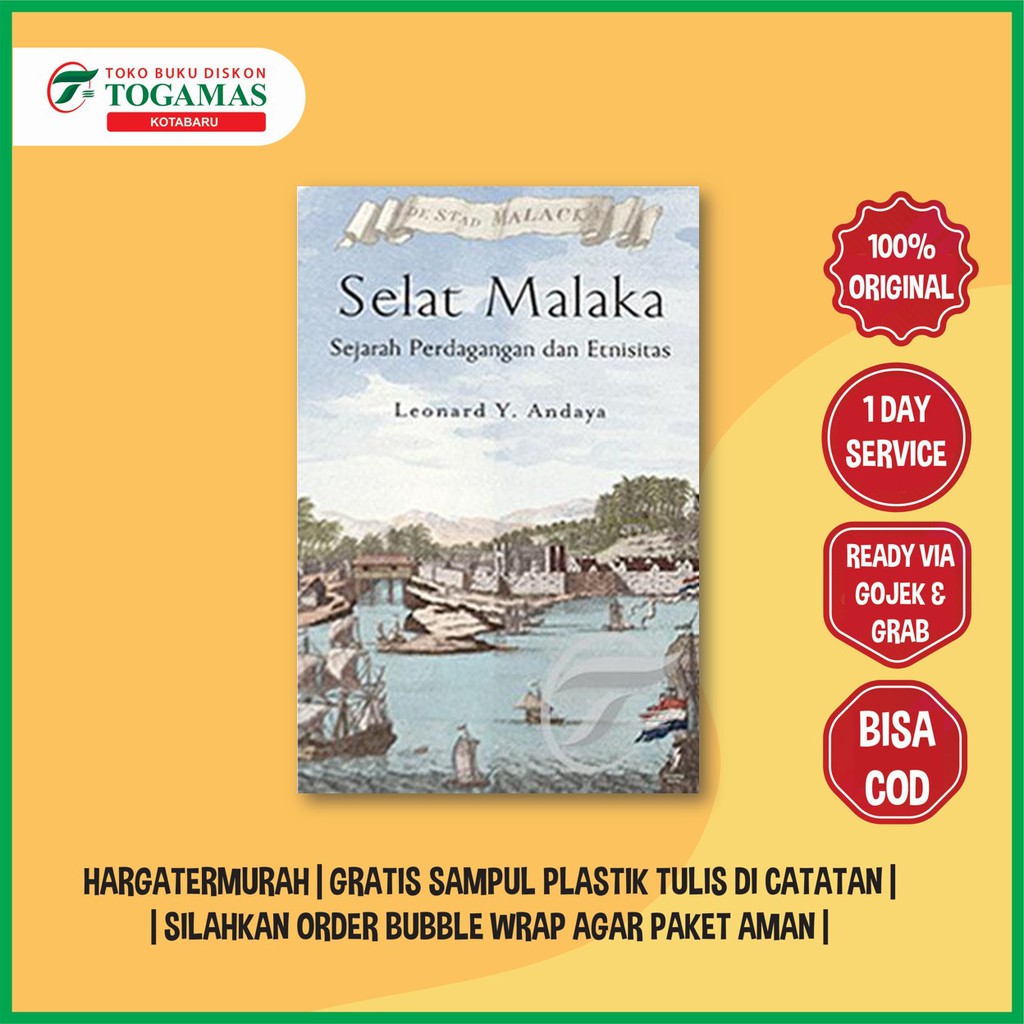 Jual Selat Malaka (Sejarah Perdagangan Dan Etnisitas ) - Leonard Y ...