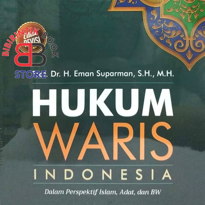 Jual HUKUM WARIS INDONESIA Dalam Perspektif Islam, Adat, dan BW Eman Suparm | Shopee Indonesia