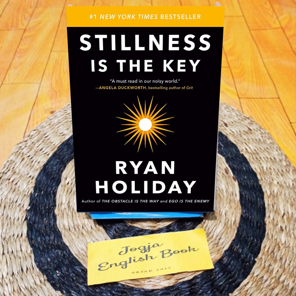Jual STILLNESS IS THE KEY RYAN HOLIDAY | Shopee Indonesia
