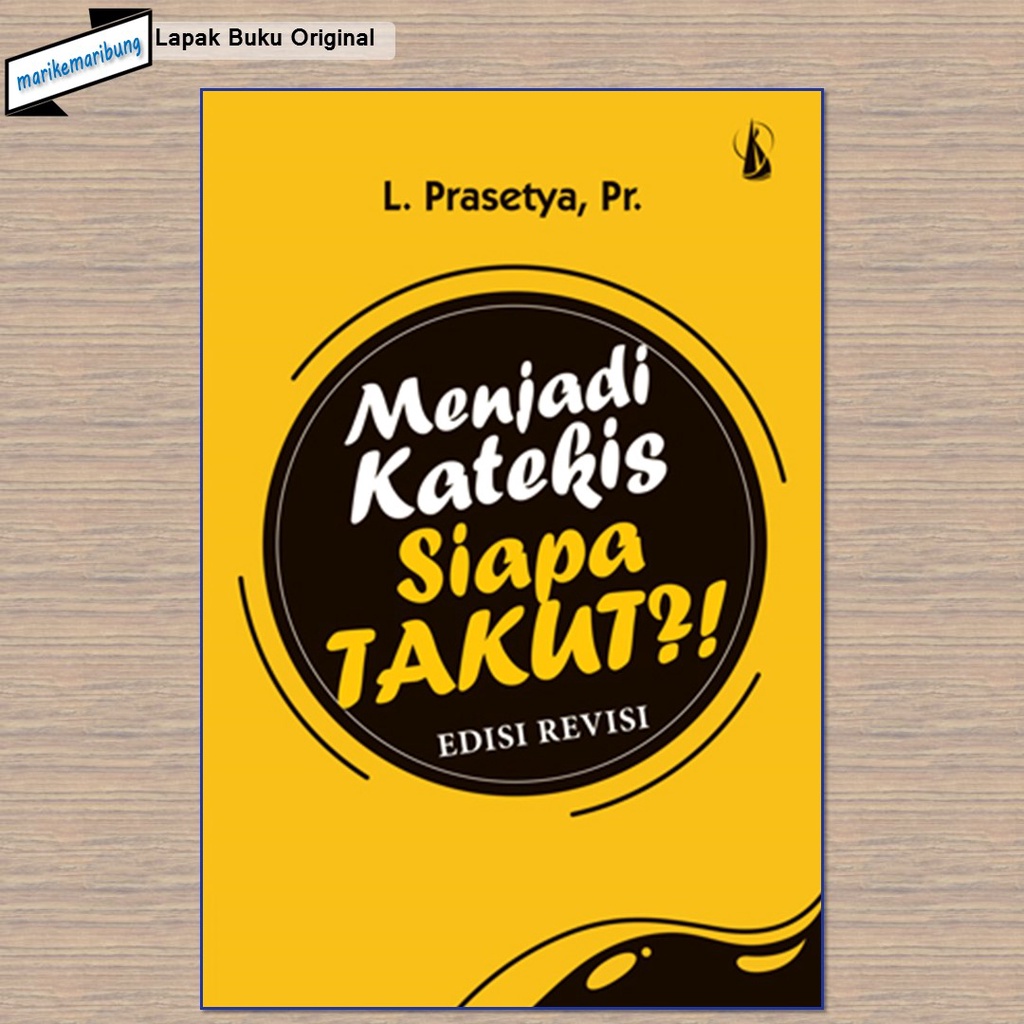 Jual Buku Menjadi Katekis, Siapa Takut? - Edisi Revisi | Shopee Indonesia