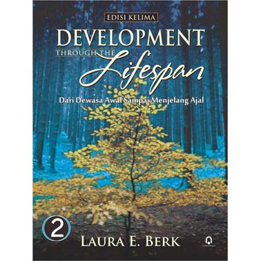 Jual BUKU DEVELOPMENT THROUGH THE LIFESPAN JILID 2 - LAURA E. BERK ...