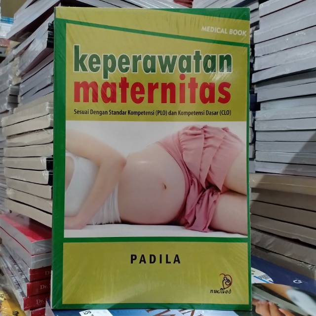 Jual Buku Original: Keperawatan Maternitas Sesuai dengan Standar ( PLO ) dan Kompetensi Dasar ...