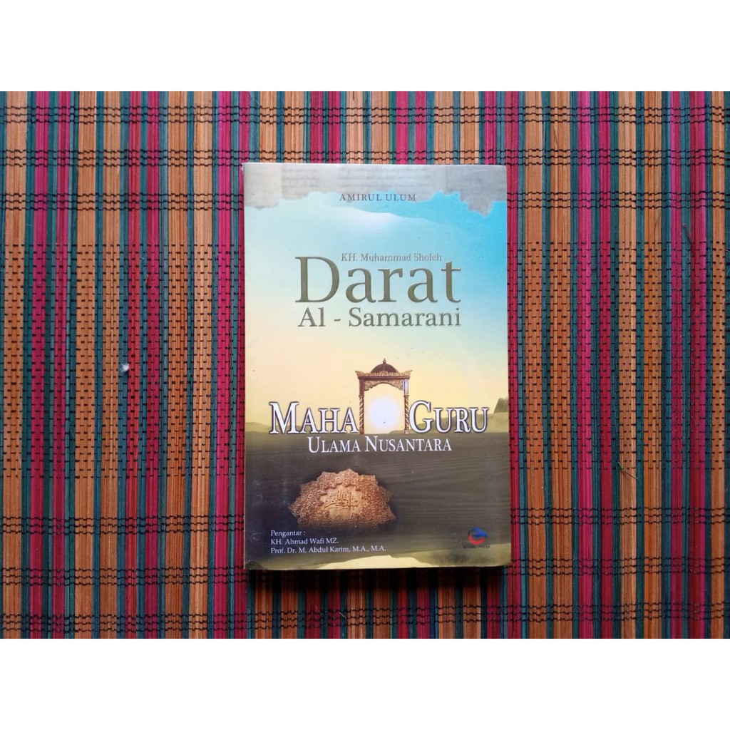 Jual MAHA GURU ULAMA NUSANTARA KH. Muhammad Sholeh Darat Al Samarani ...