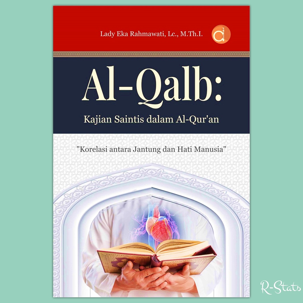 Jual Buku Al-Qalb: Kajian Saintis dalam Al Quran Korelasi antara ...