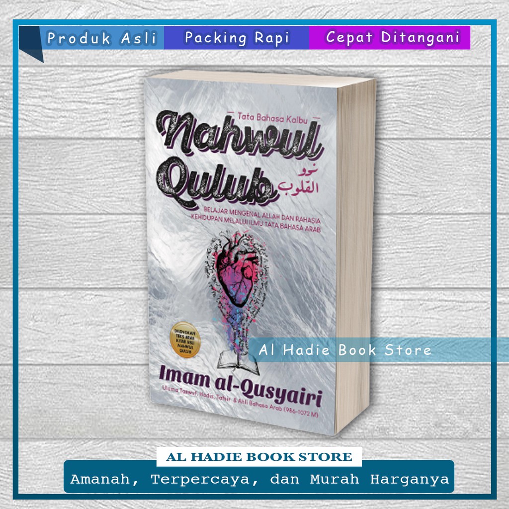 Jual NAHWUL QULUB Pandangan Sufistik Mengenai Tata Bahasa, Terkait Ilmu Tasawuf dan Gramatika ...