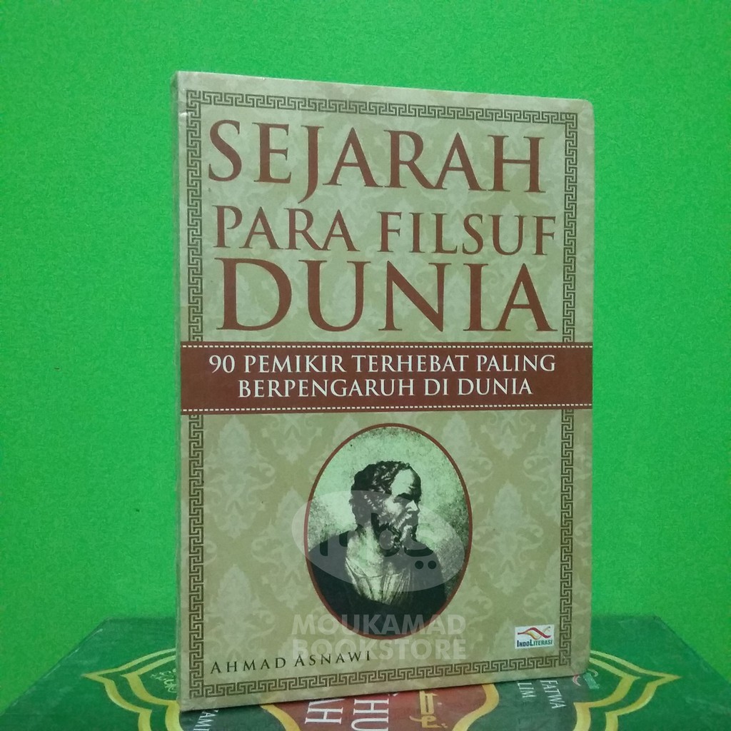 Jual SEJARAH PARA FILSUF DUNIA - 90 Pemikir Terhebat Paling Berpengaruh ...