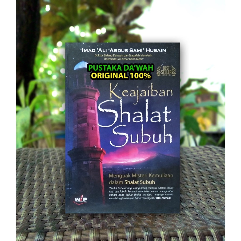 Jual Keajaiban Shalat Subuh - Menguak Misteri Kemuliaan Dalam Sholat ...