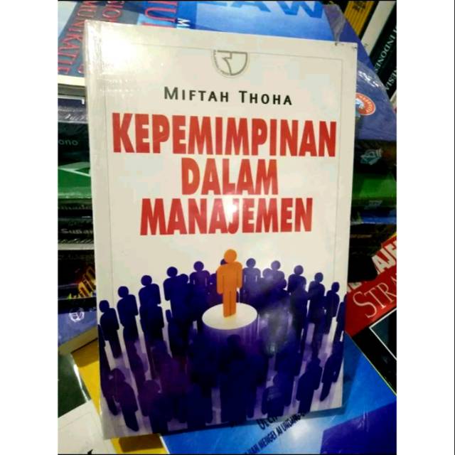 Jual Buku KEPEMIMPINAN DALAM MANAJEMEN (Miftah Thoha) | Shopee Indonesia