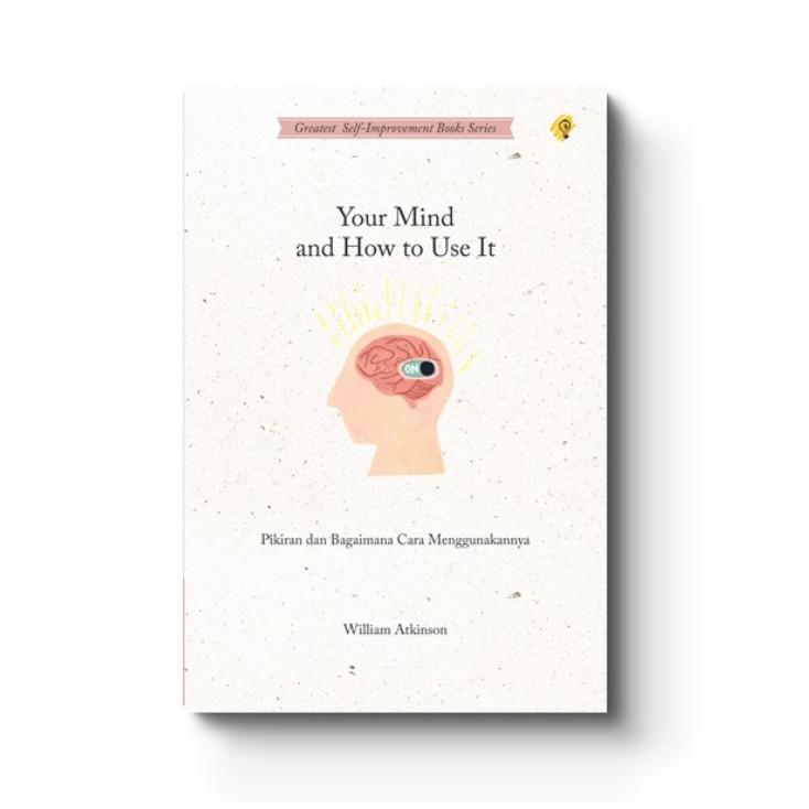 Jual Buku Motivasi Your Mind Our Mind And How To Use It | Shopee Indonesia