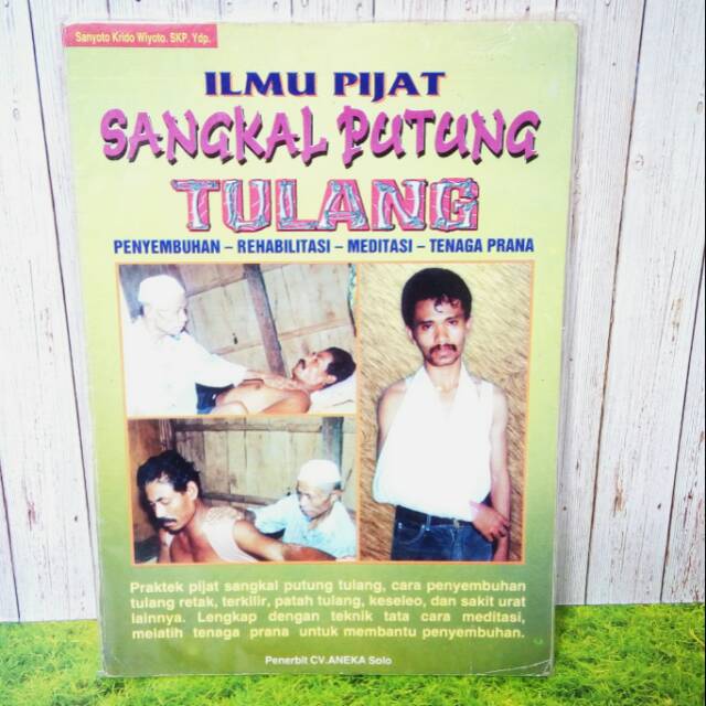 Jual Ilmu Pijat Sangkal Putung Tulang Penyembuhan Rehabilitasi Meditasi ...