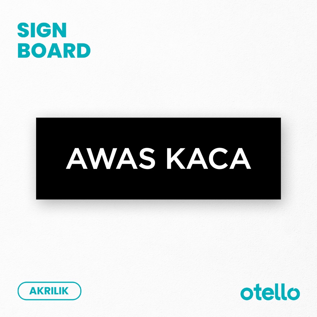 Jual Awas Kaca Sign Board Label Tempel Akrilik Print Papan Nama Ruangan ...