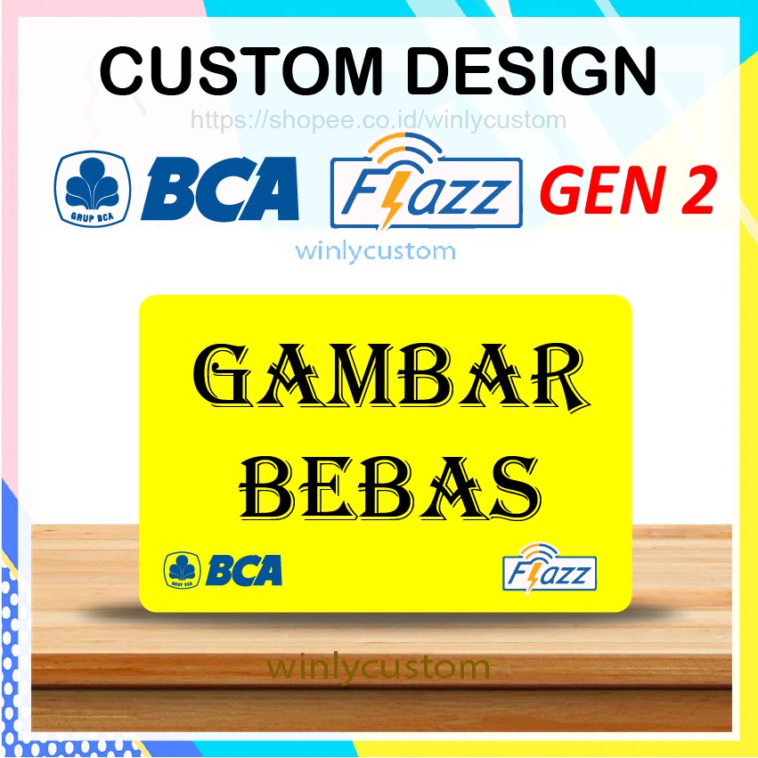 Jual CUSTOM KARTU FLAZZ BCA GEN 2 KARTU E MONEY E TOLL DESIGN CUSTOM ...
