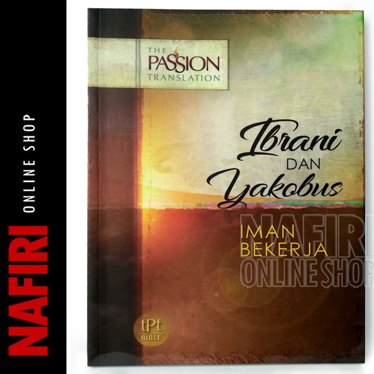 Jual Buku Seri Kitab Ibrani Yakobus The Passion Translation Alkitab ...