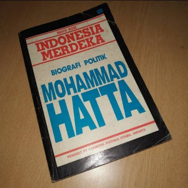 Jual Indonesia Merdeka Biografi Politik Mohammad Hatta - Mavis Rose | Shopee Indonesia