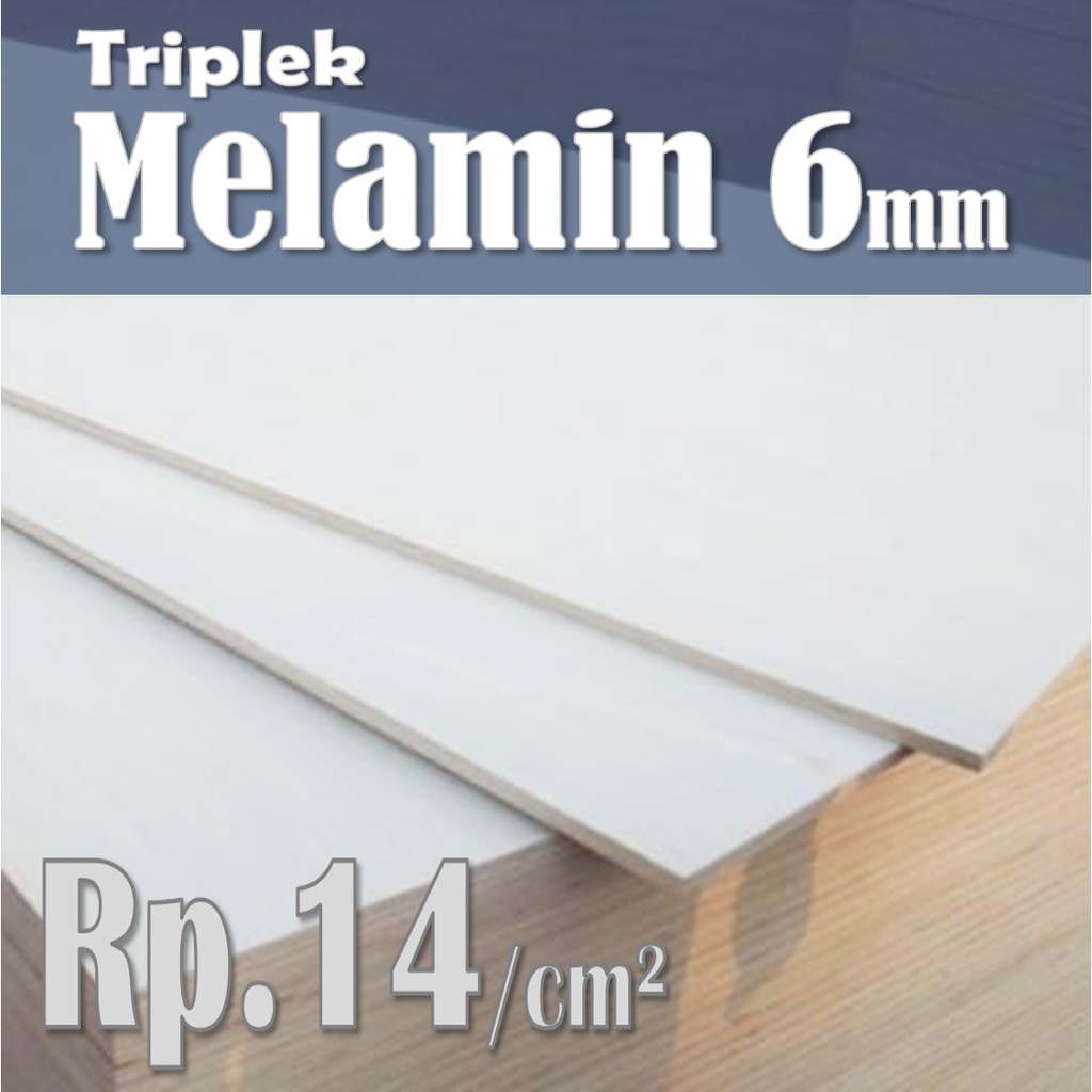 Jual TRIPLEK MELAMIN 6mm | Harga Rp14/cm (BACA Cara Ordernya ...