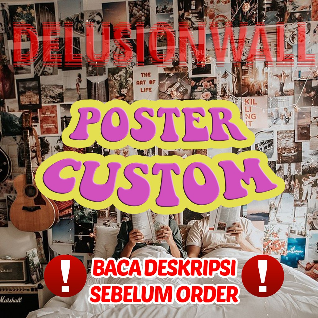 Jual POSTER DINDING / FREE CUSTOM (SATUAN) | DELUSIONWALL | | Shopee ...