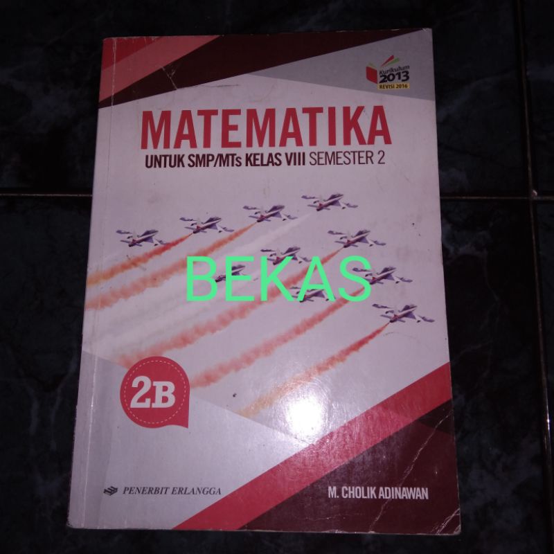 Jual Matematika 2B kelas 8 VIII 2 SMP Semester 2 Erlangga Kurikulum 2013 Revisi - M Cholik ...