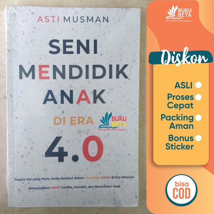 Jual Seni Mendidik Anak Di Era 4.0 - Asti Musman | Shopee Indonesia