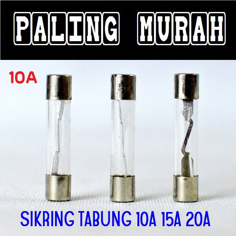 Jual Sikring Tabung 10a Fuse Sekring Bulat 10 Ampere Amper PALING MURAH ...