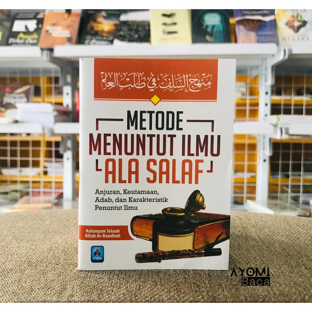 Jual Metode Menuntut Ilmu Ala Salaf (Saku) - Pustaka Arafah | Shopee Indonesia