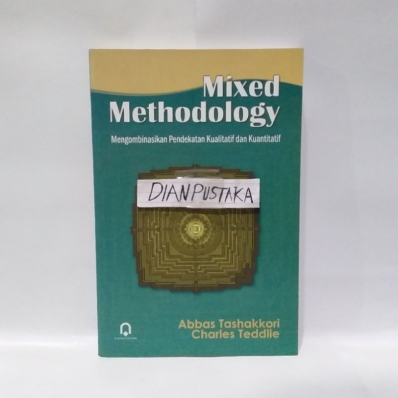 Jual (ORIGINAL) BUKU MIXED METHODOLOGY ABAS TASHAKKORI | Shopee Indonesia