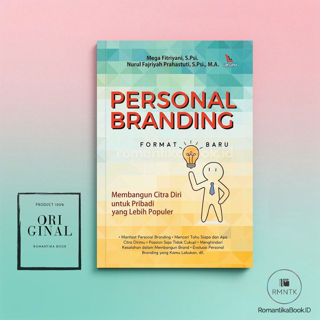 Jual BUKU PERSONAL BRANDING FORMAT BARU Membangun Citra Diri untuk ...