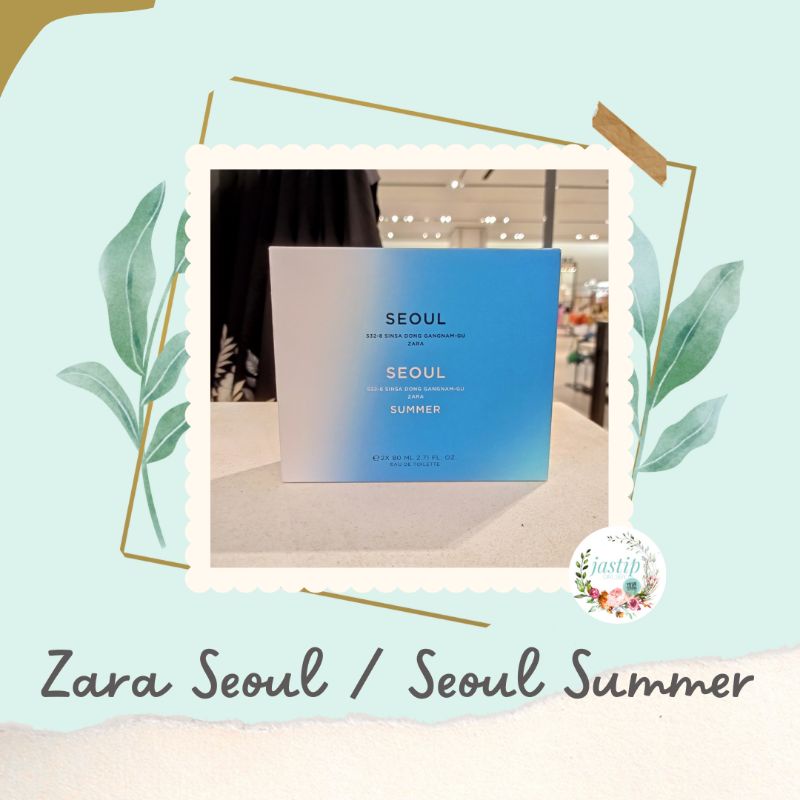 Jual Parfum Laki Original Zara Seoul 532-8 Sinsa dong / Seoul Summer ...
