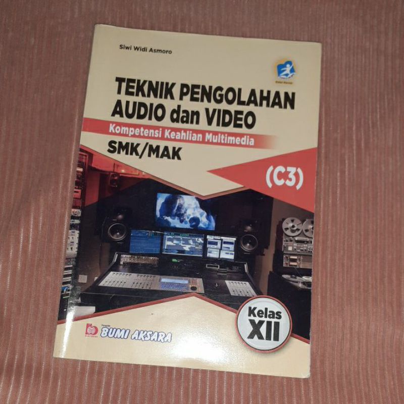 Jual Buku Teknik Pengolahan Audio dan Video SMK Kelas 12 ( C3 ...