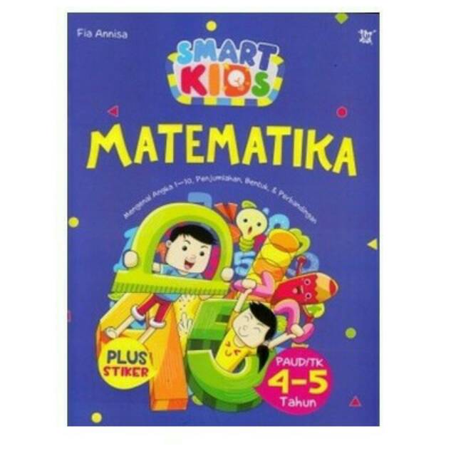 Jual Smart Kids Matematika PAUD TK 4-5 Tahun (Plus Stiker) | Shopee ...