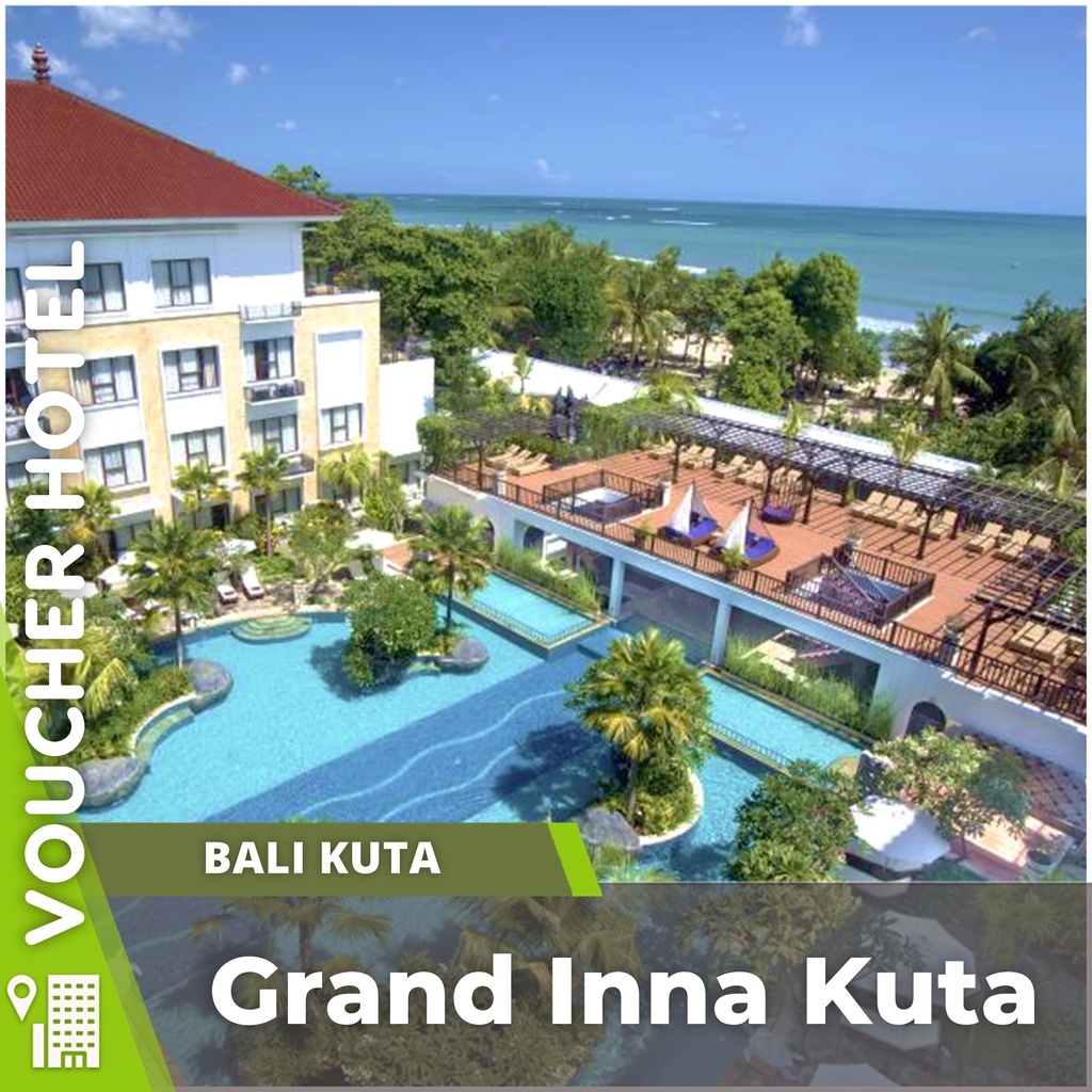 Jual Voucher Hotel Grand Inna Kuta Bali Indonesia | Shopee Indonesia
