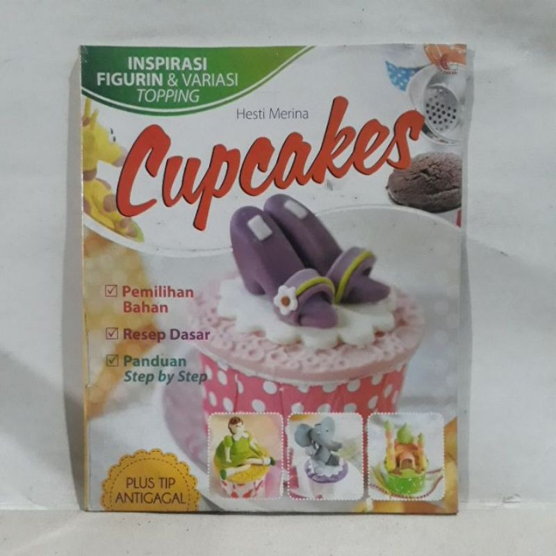 Jual Buku Keterampilan - Cupcakes (Inspirasi Figuring & Variasi Topping ...