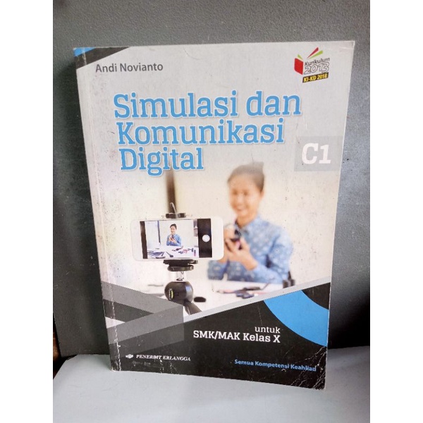 Jual Simulasi dan komunikasi digital C1 KI-KD 2017 untuk SMK kelas X Erlangga. | Shopee Indonesia
