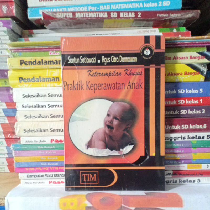 Jual BUKU KETERAMPILAN KHUSUS PRAKTIK KEPERAWATAN ANAK | Shopee Indonesia