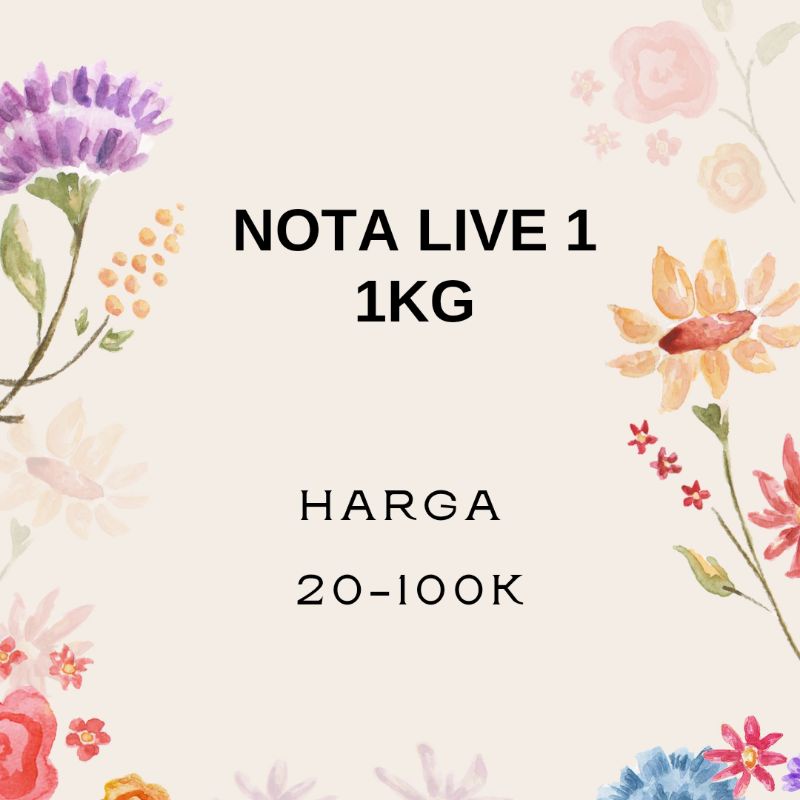Jual NOTA LIVE 1 (1-2 kg) 20-100K request kg | Shopee Indonesia