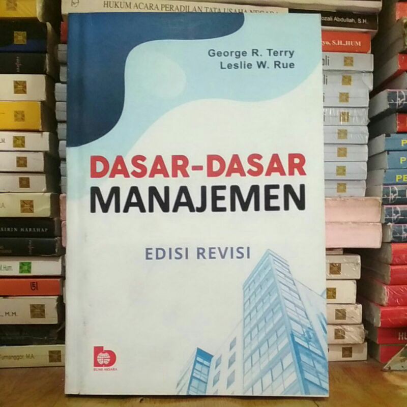 Jual Dasar Dasar Manajemen - Edisi Revisi - George R. Terry | Shopee Indonesia