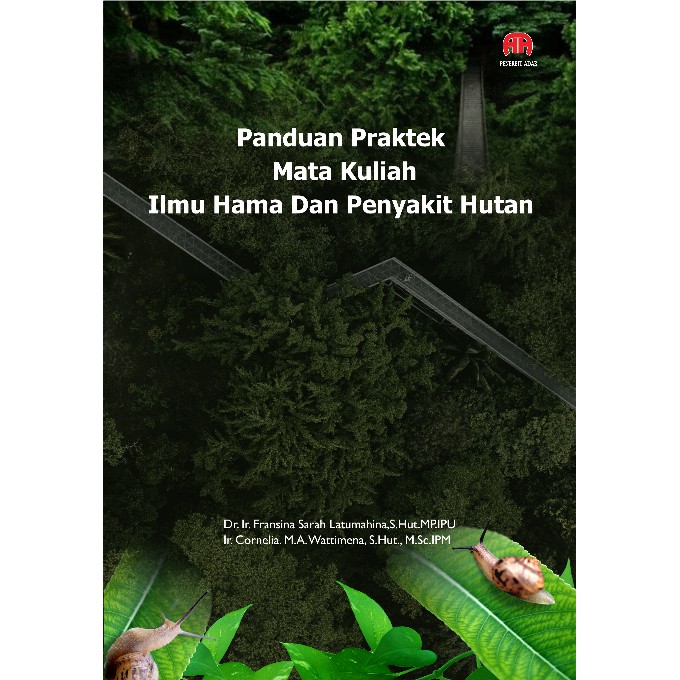 Jual Panduan Praktek Mata Kuliah Ilmu Hama Dan Penyakit Hutan - Dr. Ir ...