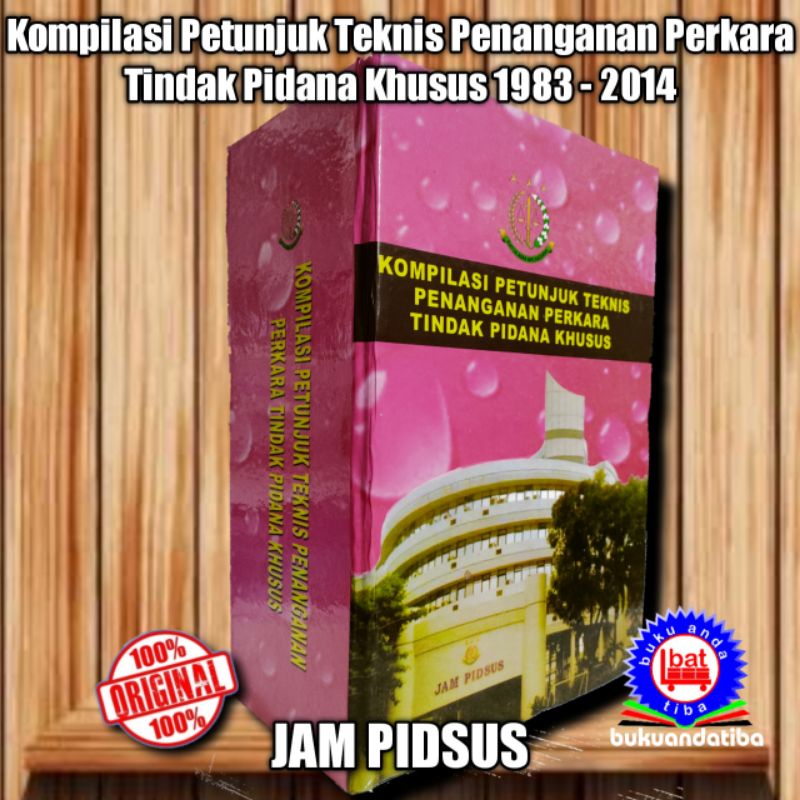 Jual Kompilasi Petunjuk Teknis Penanganan Perkara Tindak Pidana Khusus ...