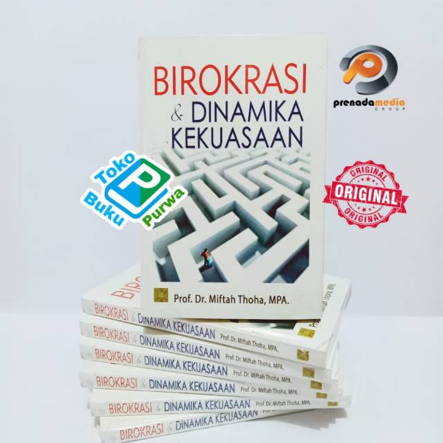 Jual BUKU BIROKRASI DAN DINAMIKA KEKUASAAN - Prof. Dr. Miftah Thoha ...